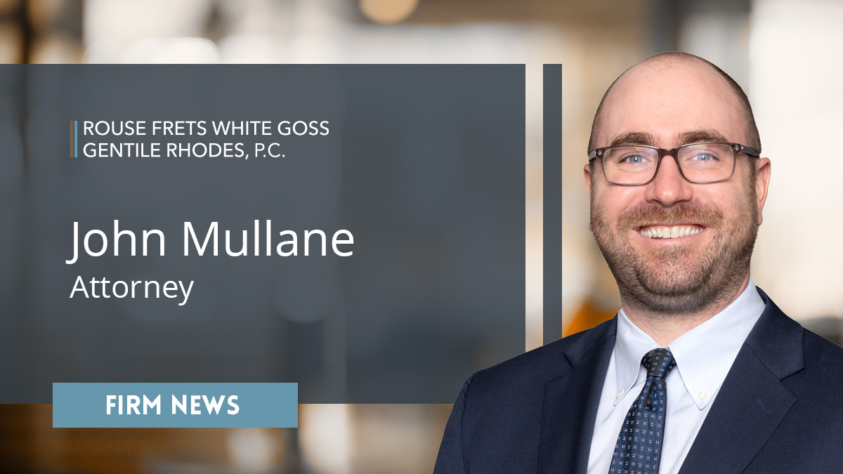 John Mullane Joins Rouse Frets White Goss as Public Law Attorney ...