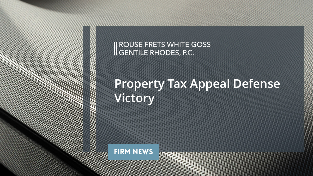 Chris Mattix, Greg Musil, Kevin Mason Help Client Defend Property Tax ...